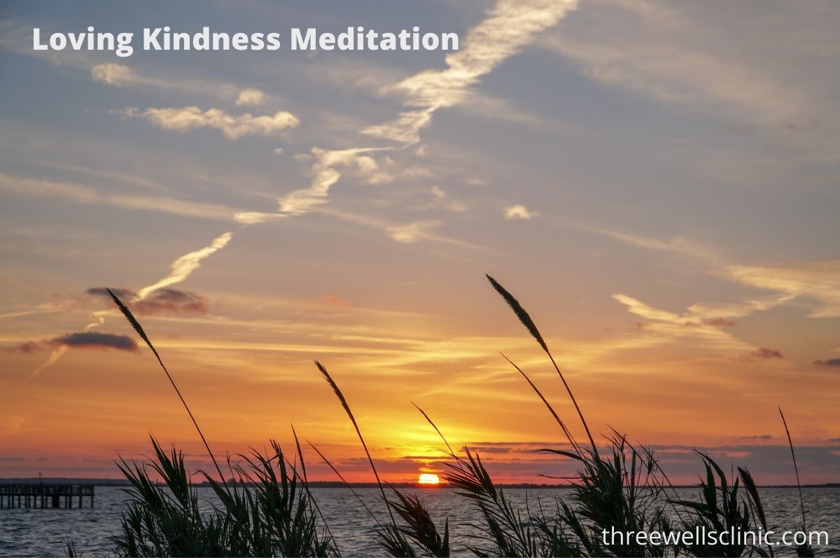 Loving Kindness Meditation for Worry - Three Wells Acupuncture Clinic ...
